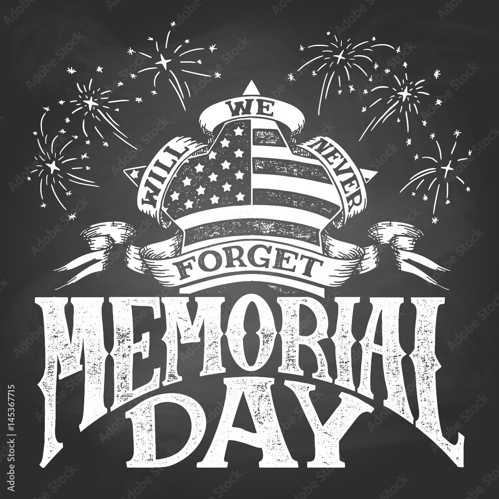 Memorial Day, we will never forget. Hand lettering chalkboard ...