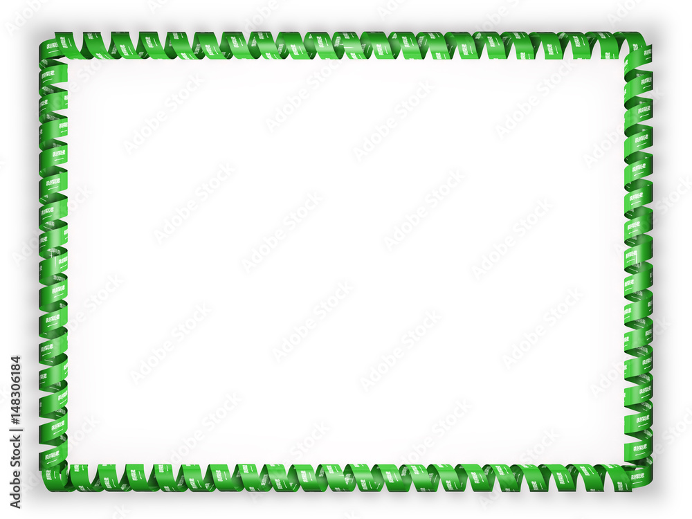 Frame and border of ribbon with the Saudi Arabia flag. 3d illustration ...