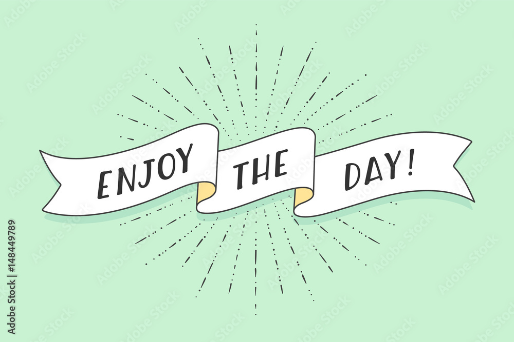 Ribbon with text Enjoy the Day. Colorful vintage banner with ribbon and ...