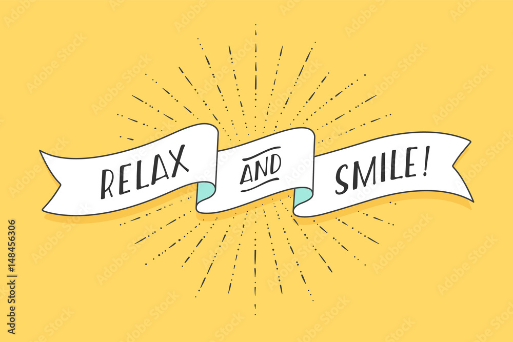 Ribbon with text Relax and Smile. Positive colorful vintage banner with ...