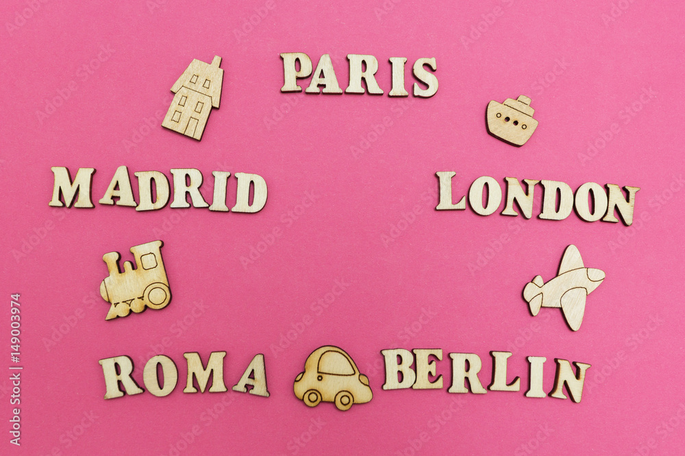 Travel around the world, the names of cities: "Paris, London, Madrid ...