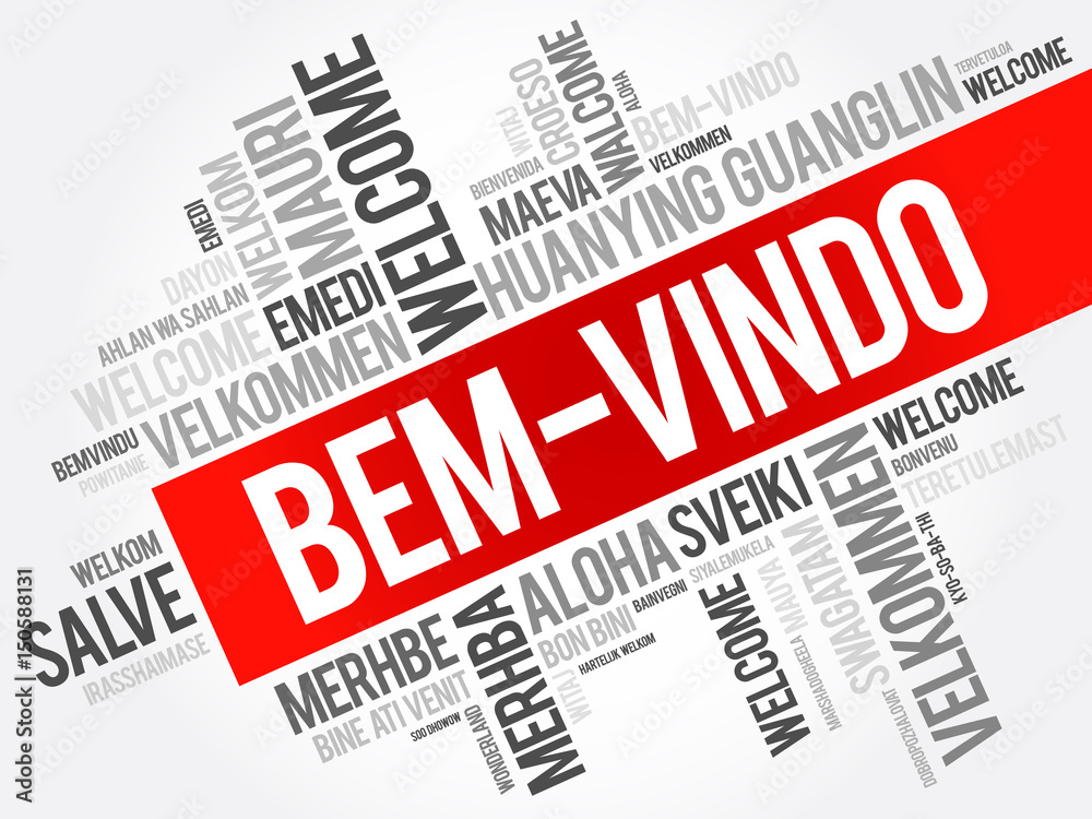 Bem-Vindo (Welcome in Portuguese) word cloud in different languages ...
