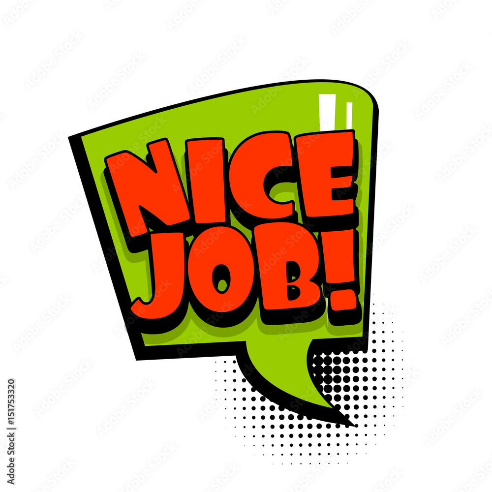 Lettering nice job, good work, boom explosion. Comics book balloon ...