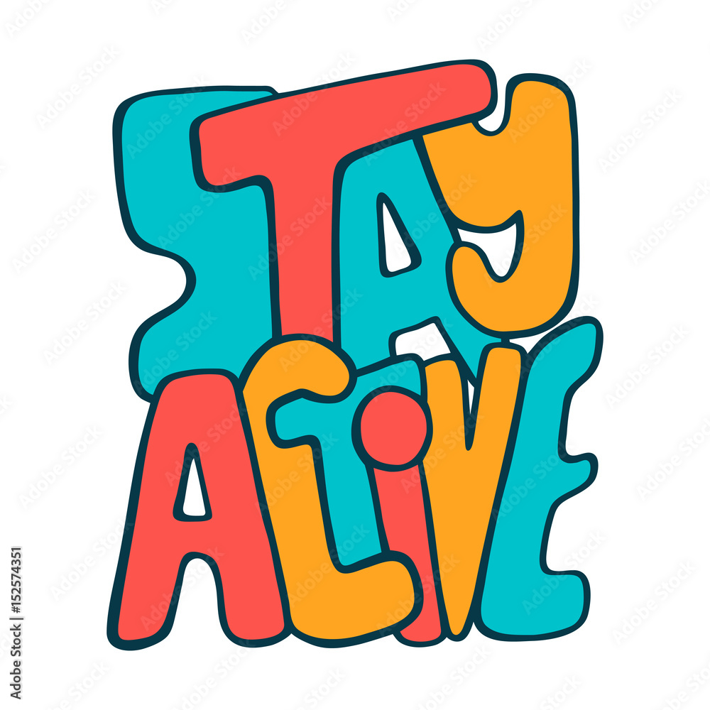 Stay active. Inspirational vector sport quote. Hand drawn lettering ...