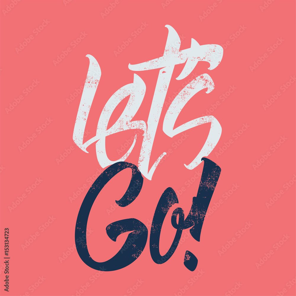 Let's go Vector illustration of a handmade on a pink background for ...