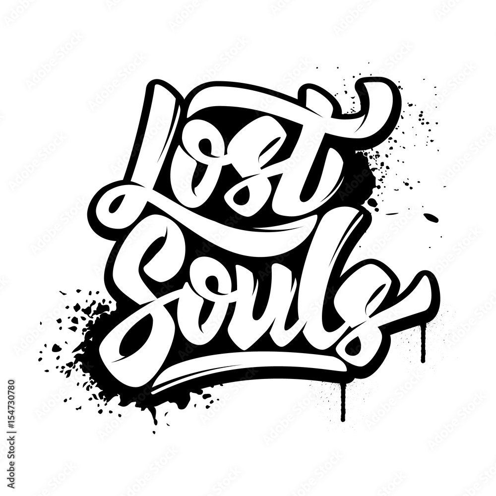 Lost souls. Hand drawn lettering phrase isolated on white background ...