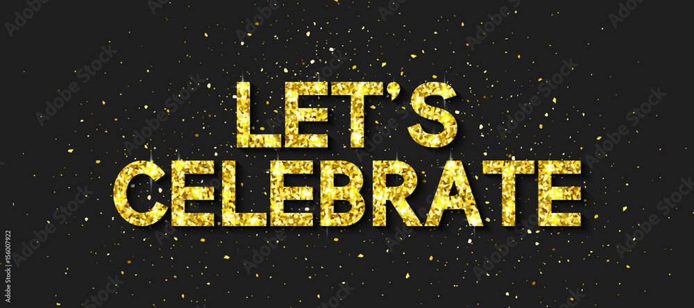 Let`s Celebrate. Illustrations Graphic Design Stock Vector | Adobe Stock