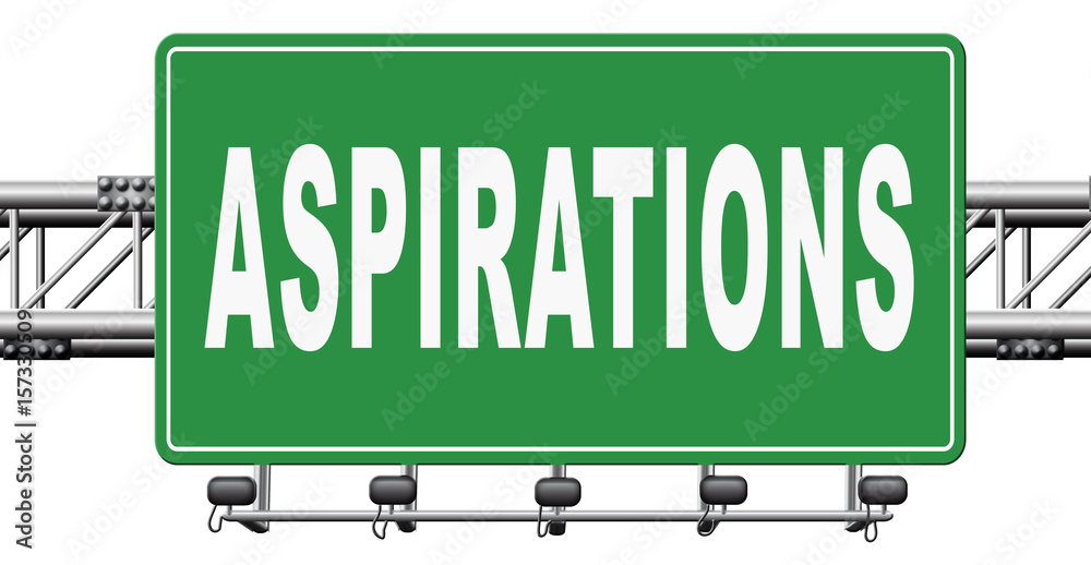 Aspirations and future goals and ambition, achieving target goal ...