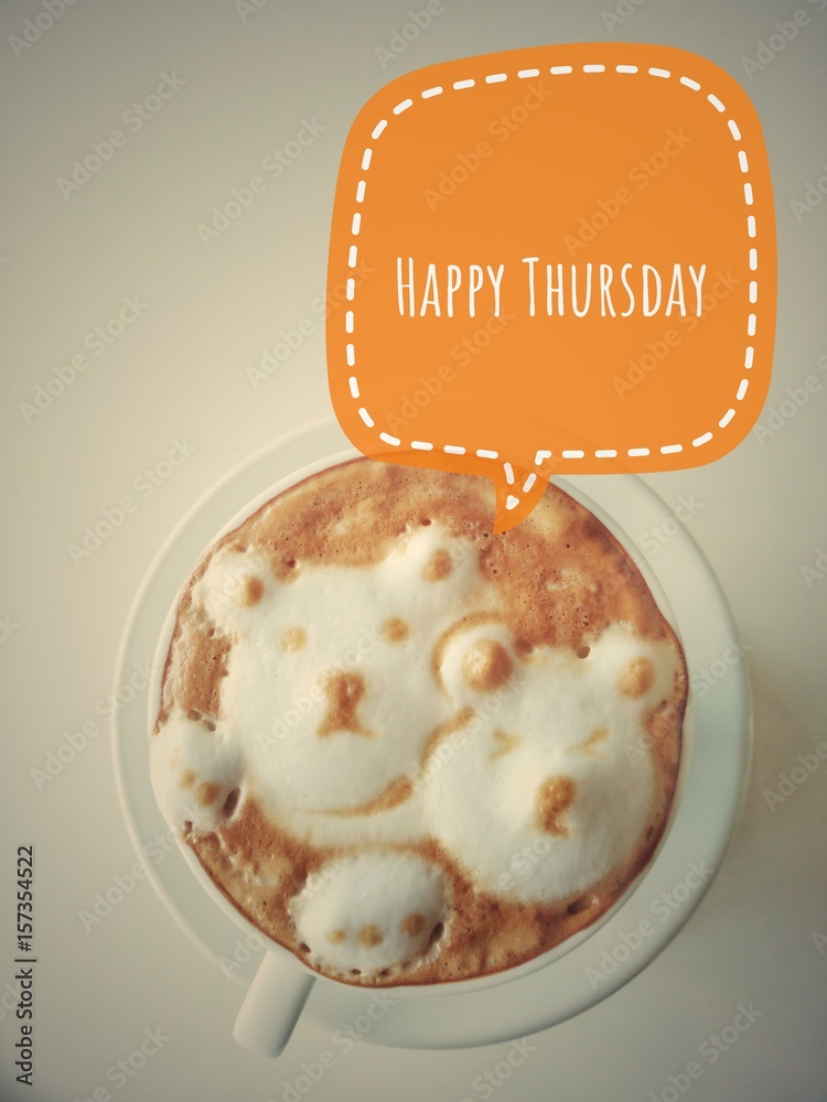 Happy Thursday over coffee late art, vintage tone style Stock Photo ...