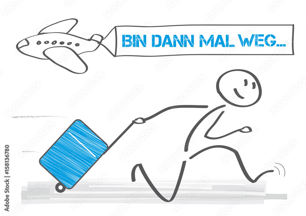 Vettoriale Stock Bin im dann mal weg - Schild | Adobe Stock