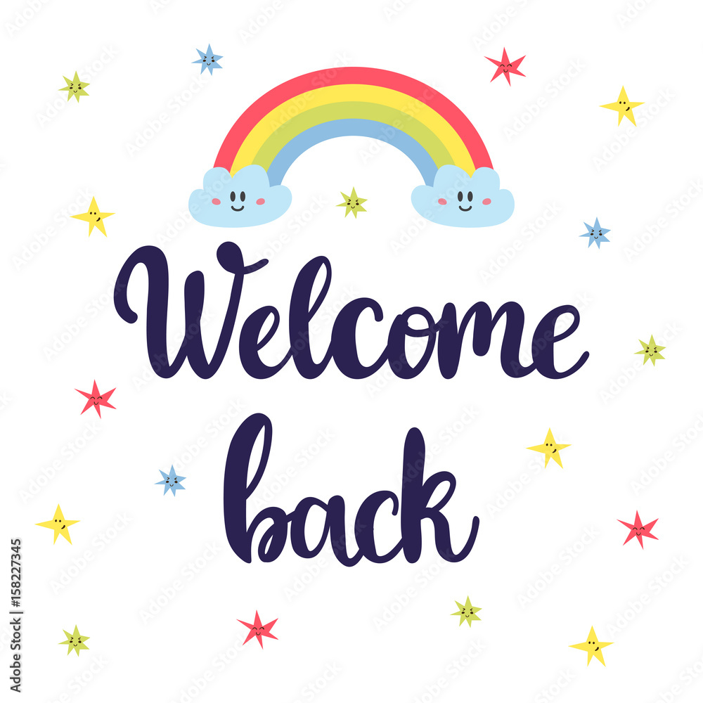 Welcome back. Inspirational quote. Hand drawn lettering. Motivational ...