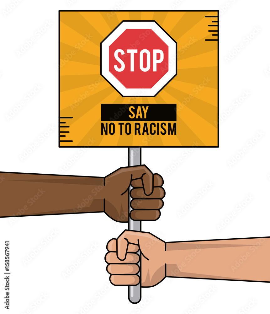 say no to racism hands black and white holding board vector ...