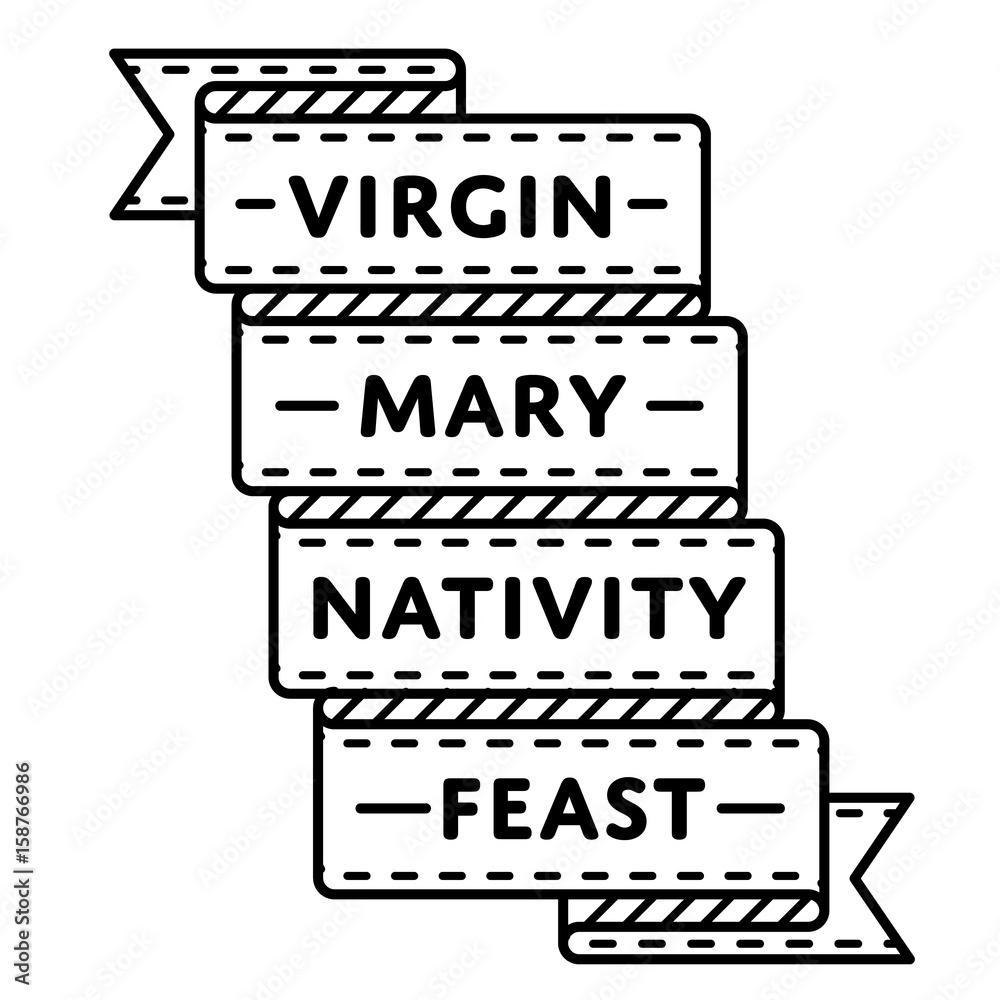 Virgin Mary Nativity Feast emblem isolated vector illustration on white ...