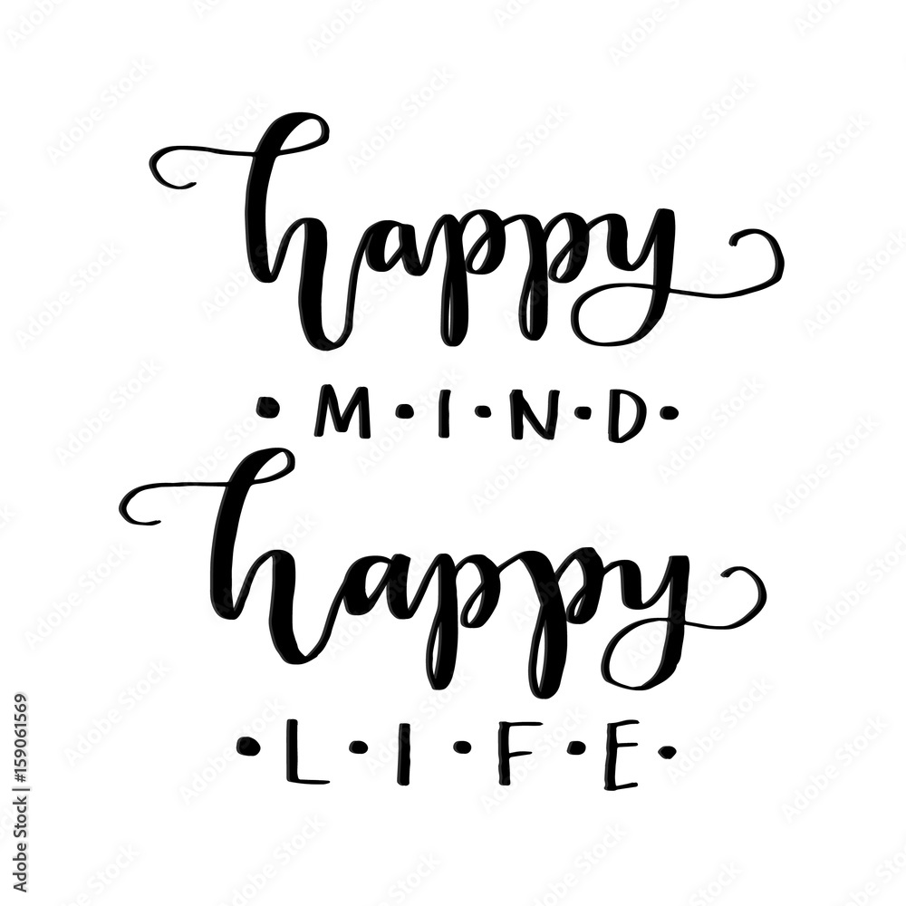 Ilustrace „Happy Mind Happy Life on White Background. Hand Lettering ...