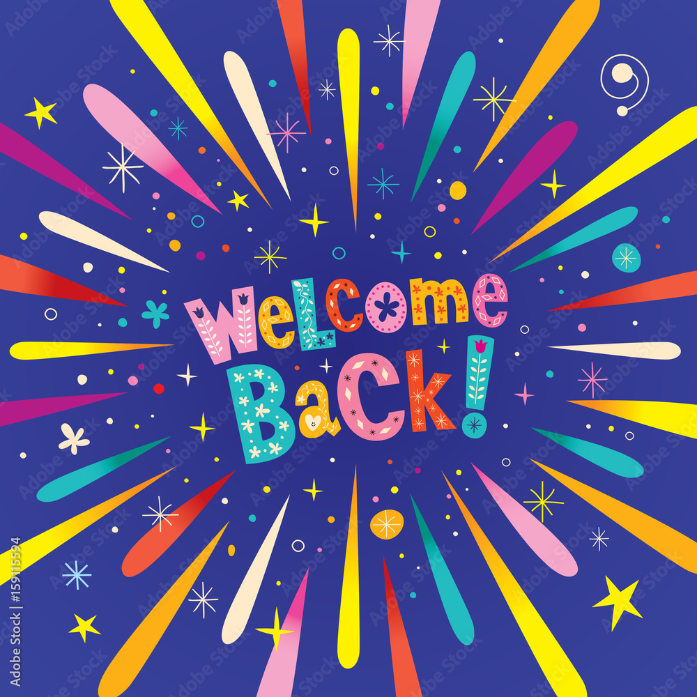 welcome back decorative lettering text greeting card with burst ...
