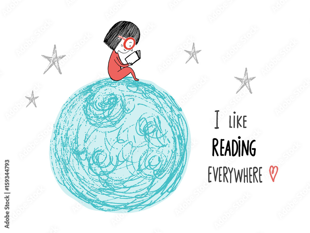 I like reading everywhere. Little girl reading in the Moon. Hand drawn ...