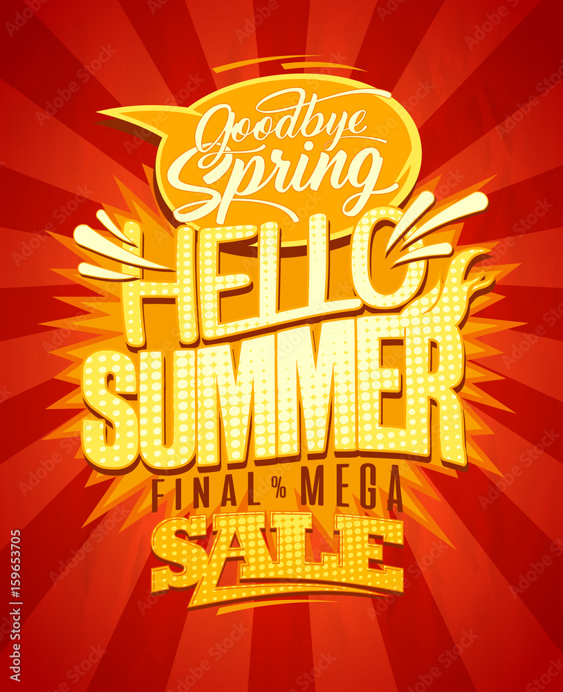 Hello summer vector retro style poster. Good bye spring, final spring ...