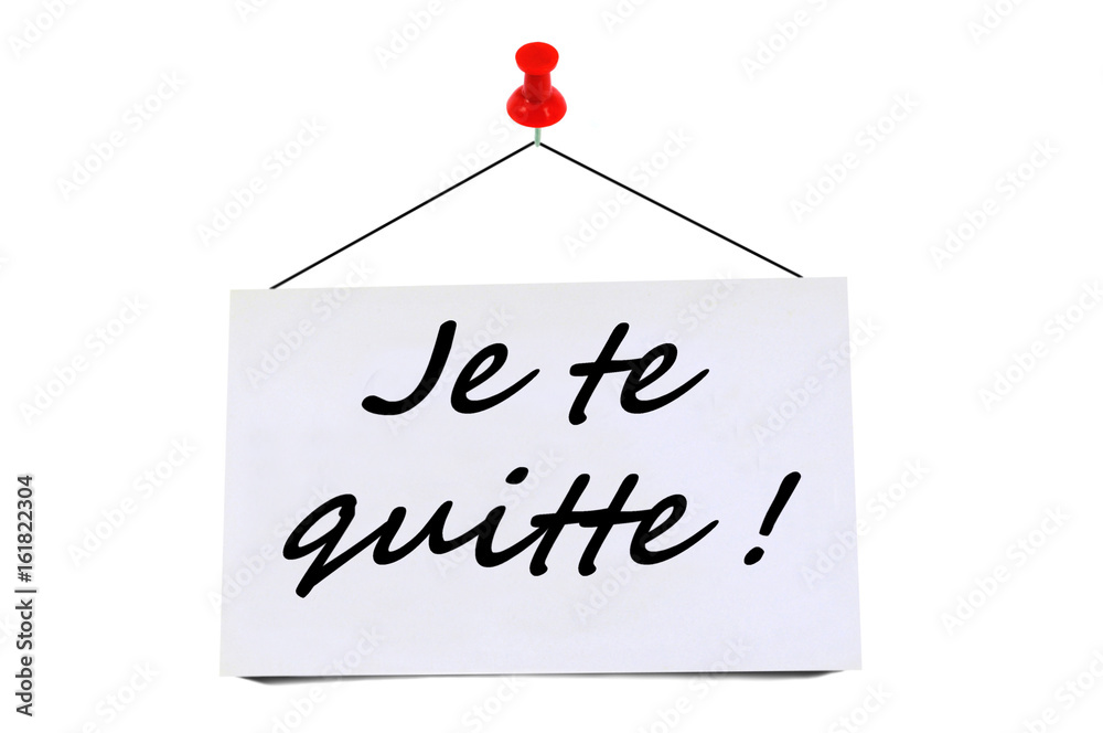 Je te quitte écrit sur une carte punaisée Stock Photo | Adobe Stock