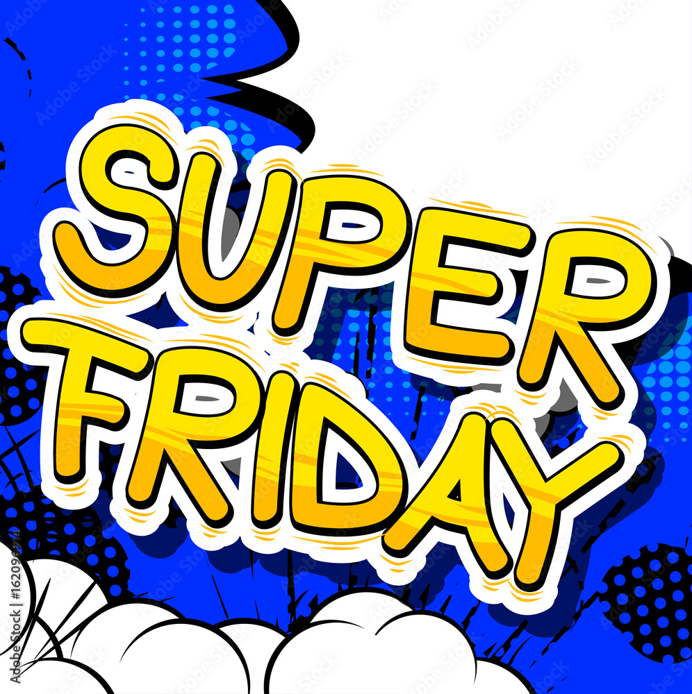 Super Friday - Comic book style word on abstract background. Stock ...