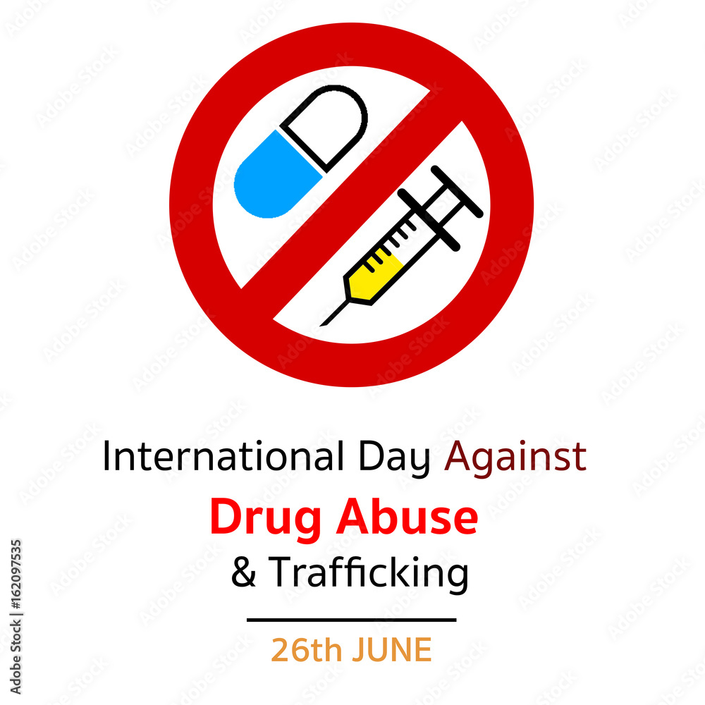 26 June, International Day Against Drug Abuse and Illicit Trafficking ...