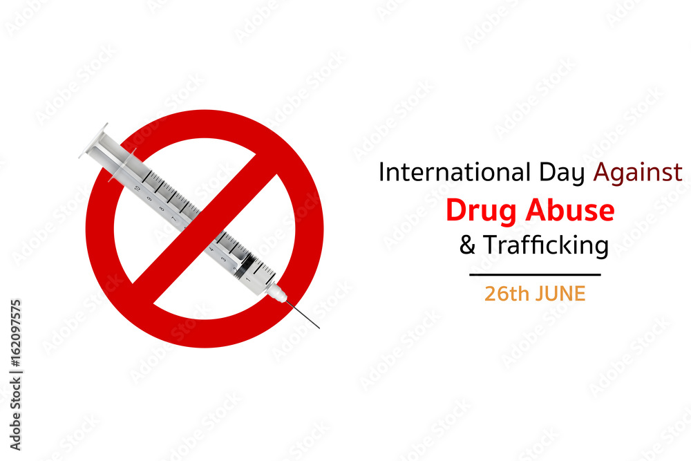 26 June, International Day Against Drug Abuse and Illicit Trafficking ...