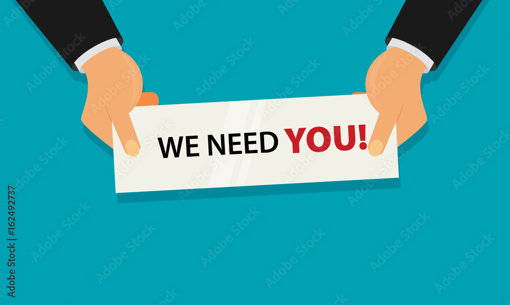 Hands holding a piece of paper with text We Need You, vector ...