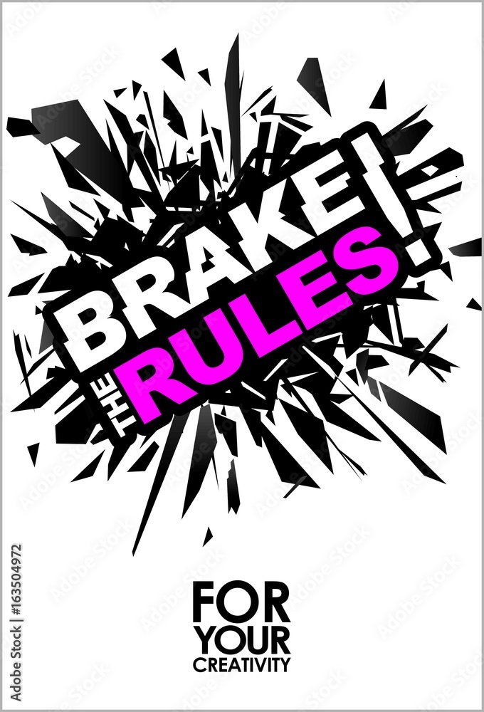 Break The Rules, Motivational Lettering Quote Vector Poster, Banner ...