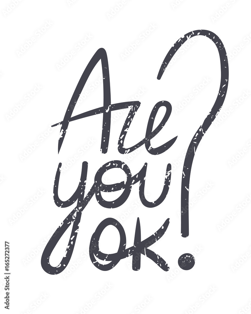 Are you ok? Question of friendly concern. Hand-drawn lettering with ...