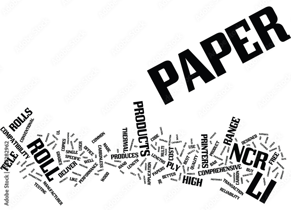 TELE PAPER PRODUCES A COMPREHENSIVE RANGE OF NCR PAPER ROLL Text ...