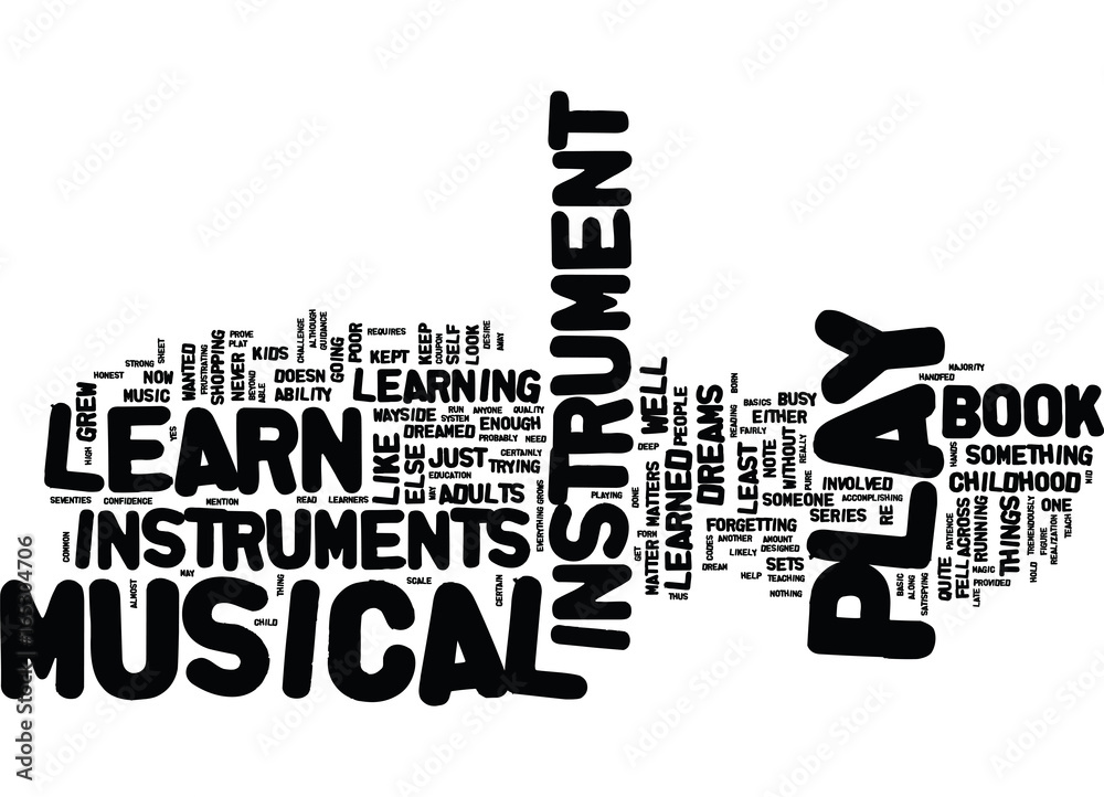 LEARN TO PLAY MUSICAL INSTRUMENT SETS Text Background Word Cloud ...