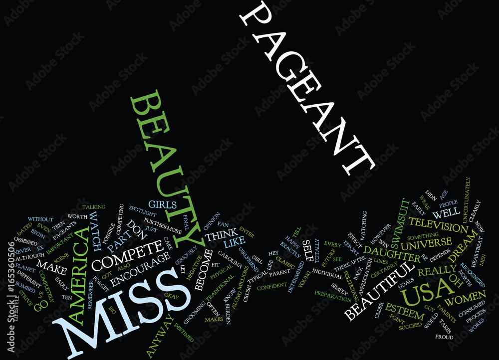 BEAUTY PAGEANTS SHOULD YOU ENTER YOUR CHILD IN ONE Text Background Word ...