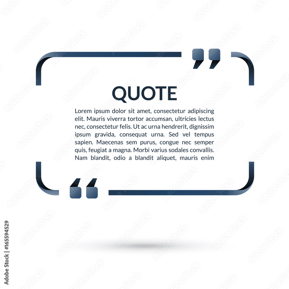 Quote box. Speech bubble. Blank frame for citations. Text in brackets ...
