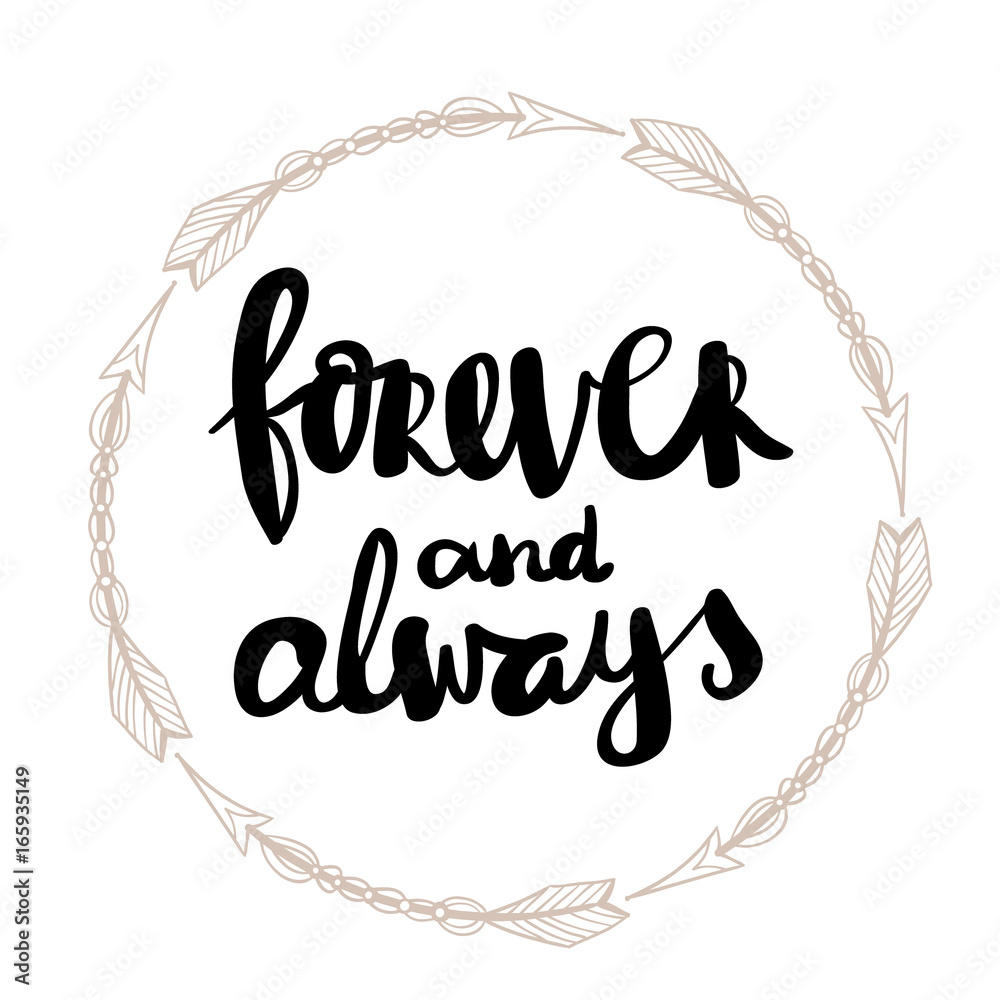 Forever and always calligraphy handwritten on a background. Hand ...