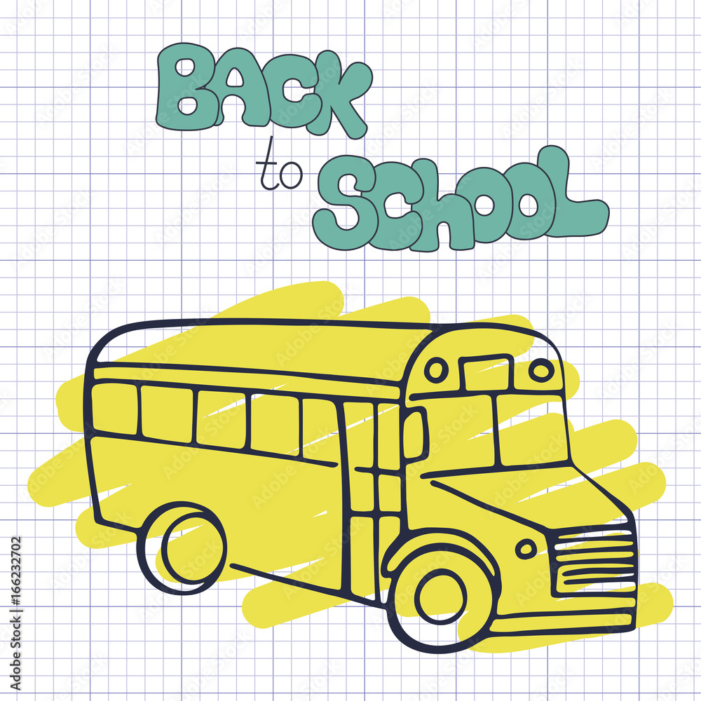 Back to school poster.Hand draw yellow school bus and text.Vector ...