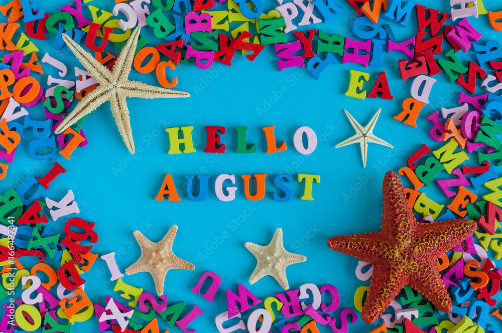 Hello August - inscription at blue summer background. Summer month ...