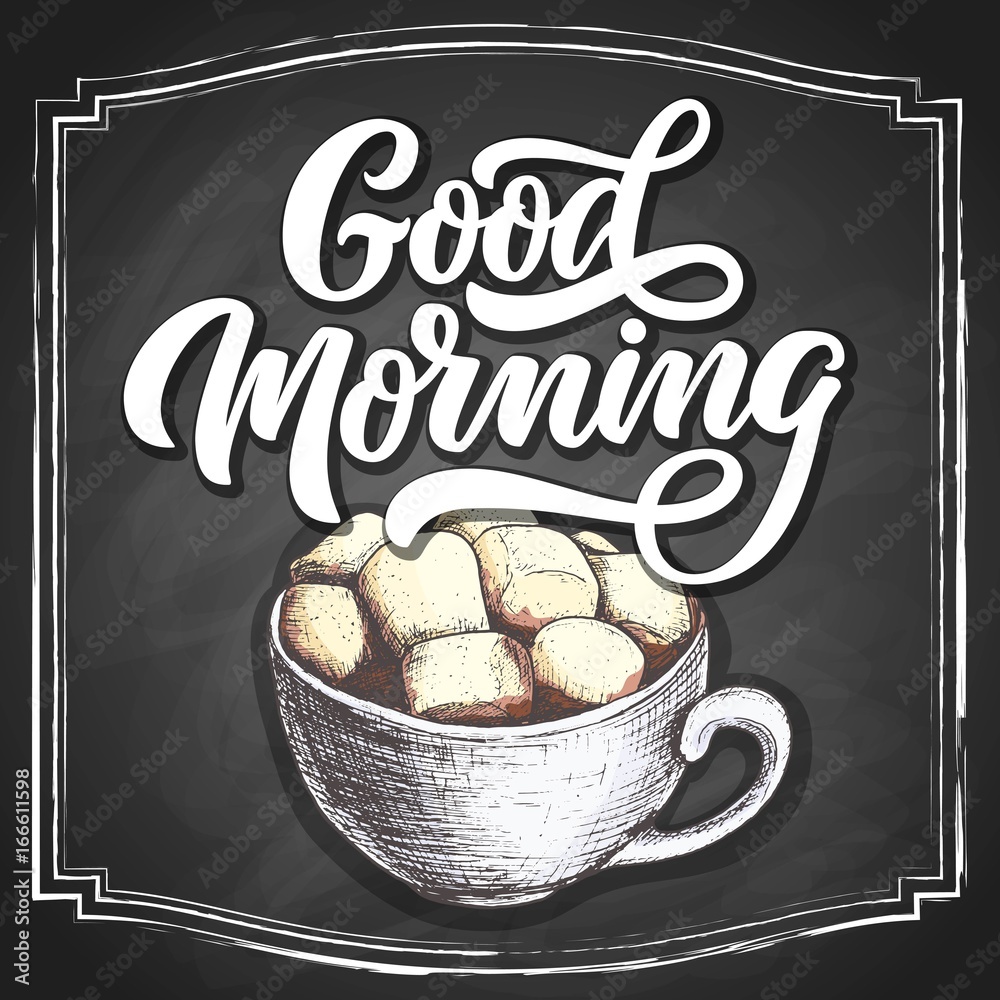Hand lettering Good morning on retro black chalkboard background with ...