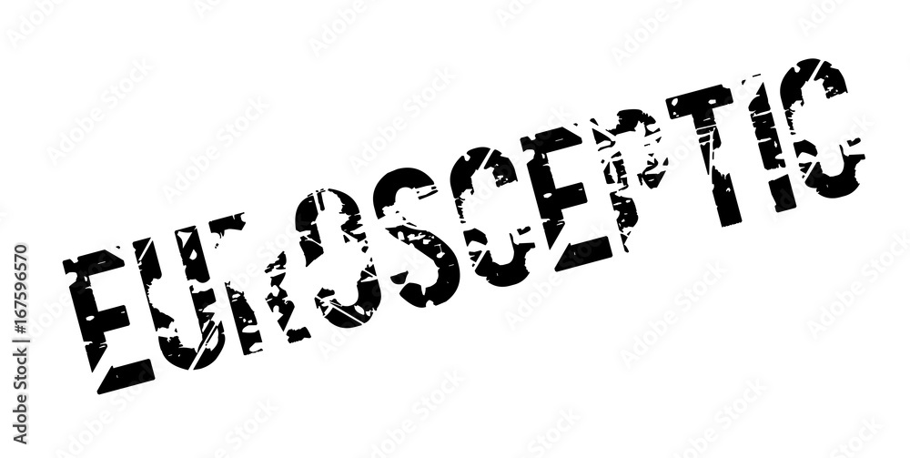 Eurosceptic rubber stamp. Grunge design with dust scratches. Effects ...