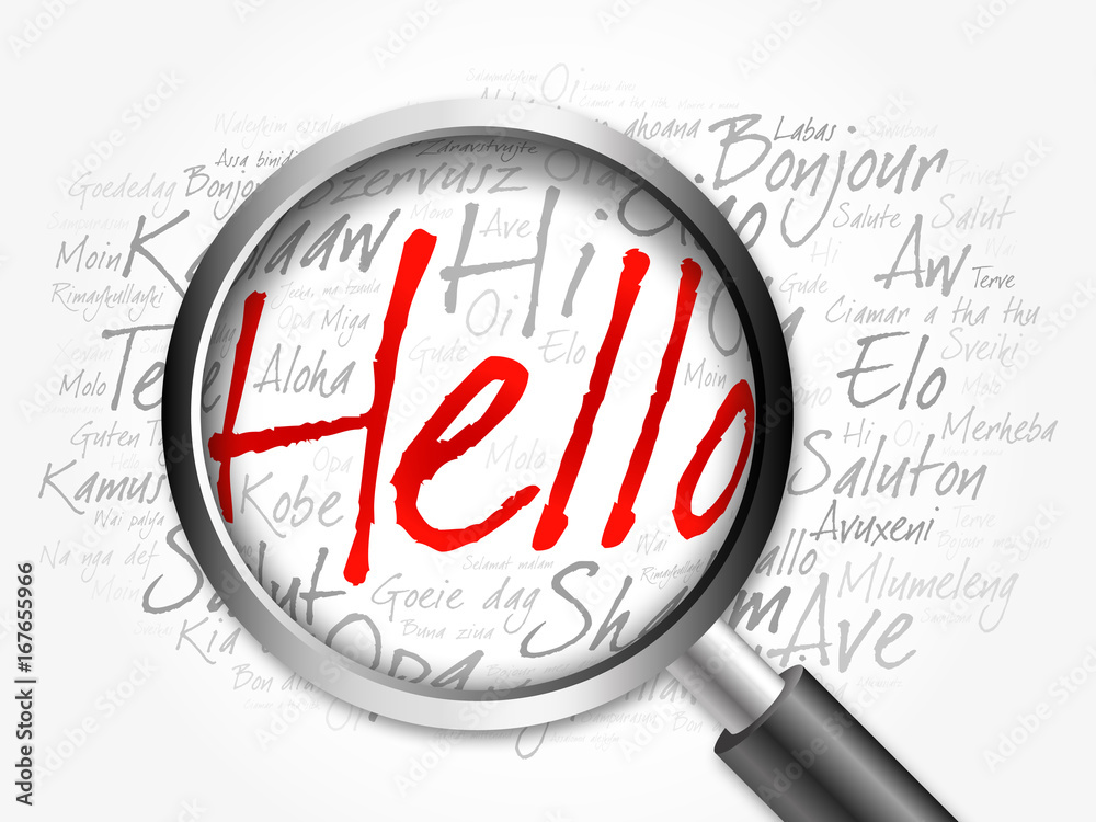 Hello word cloud in different languages of the world with magnifying ...