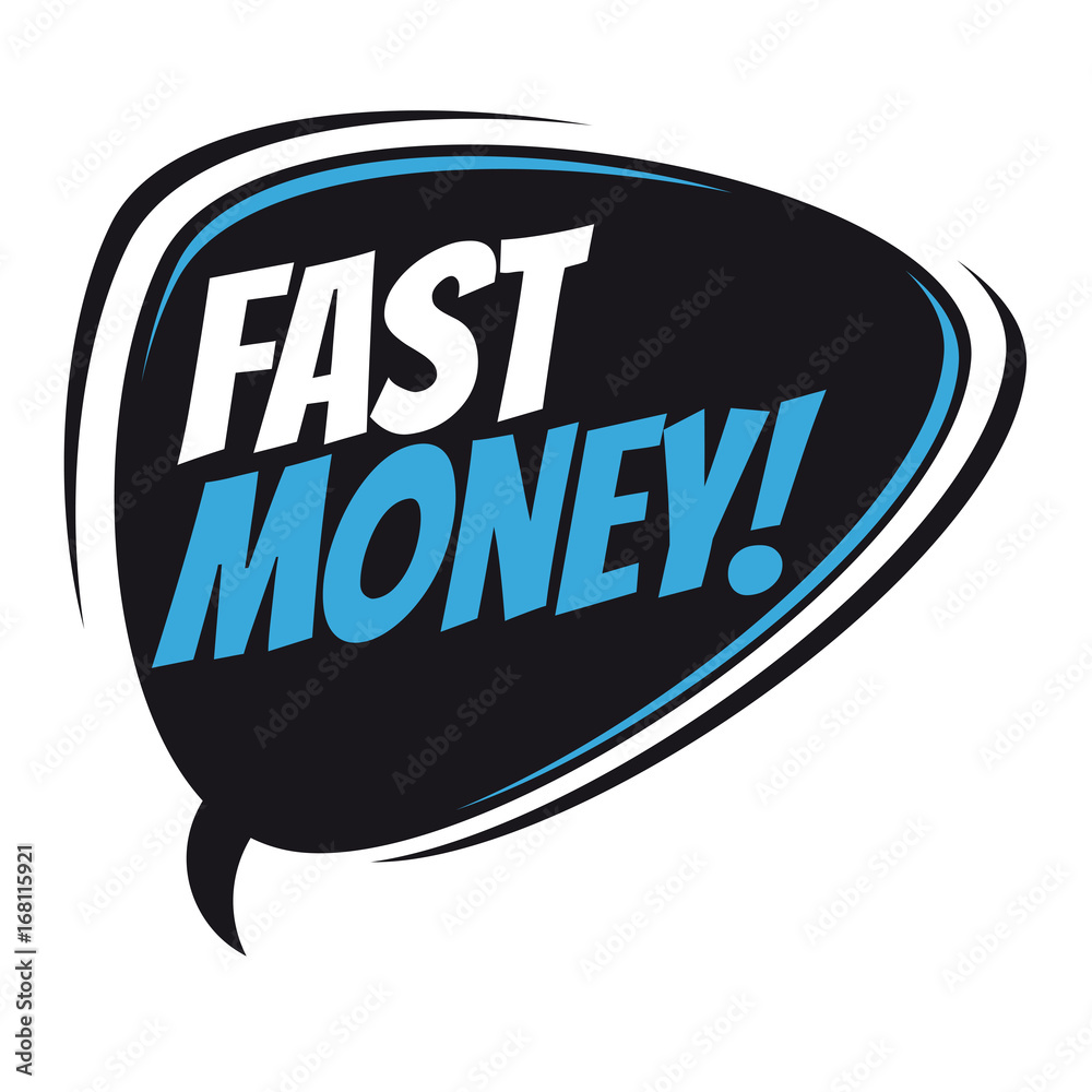 fast money vector speech balloon Stock Vector | Adobe Stock