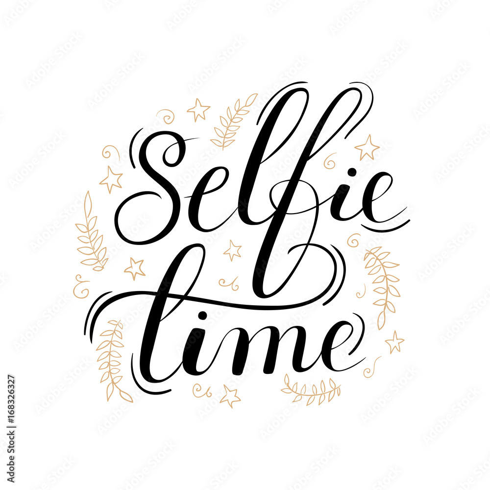 Selfie Time Lettering Poster. lettering vector calligraphy phrase ...