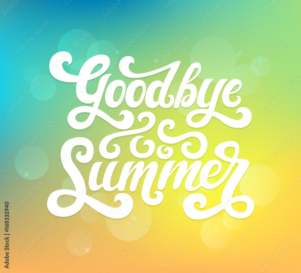 Vector illustration of Goodbye Summer text. Goodbye summer lettering ...