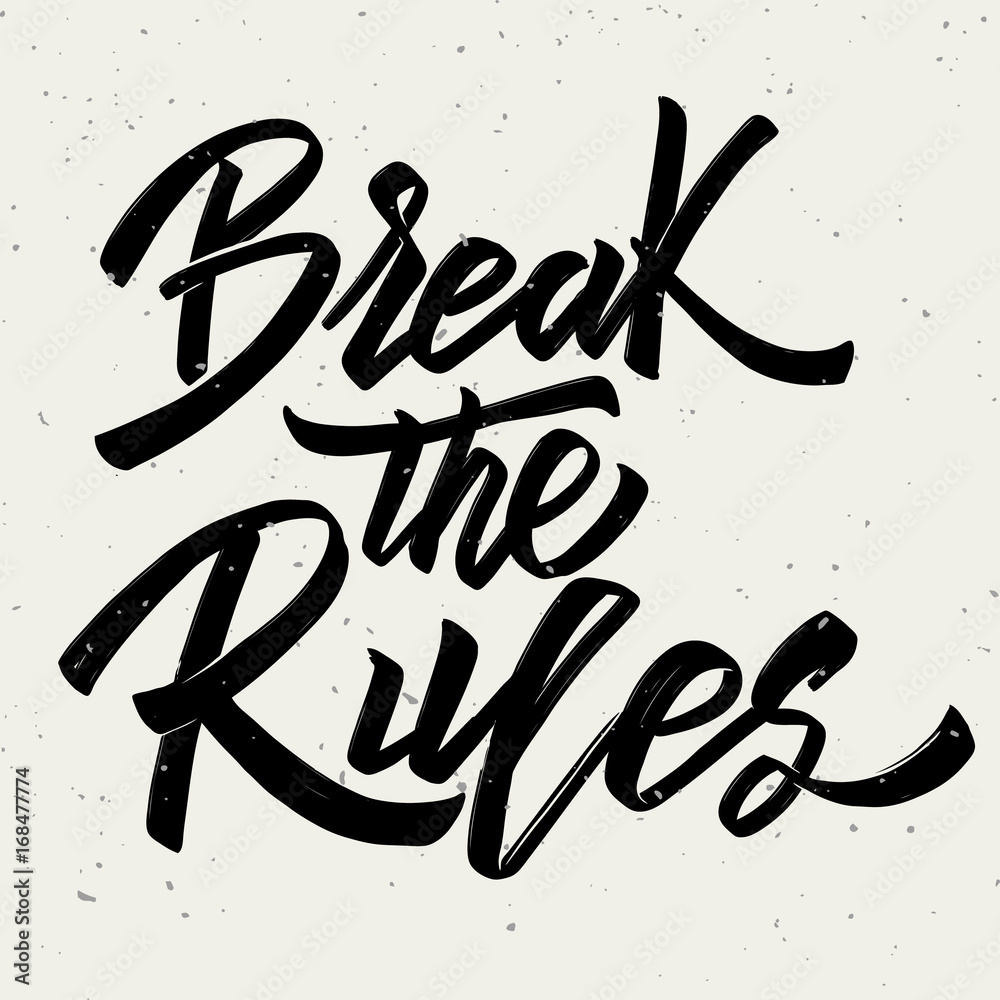 Break the rules. Hand drawn lettering on white background. Stock Vector ...