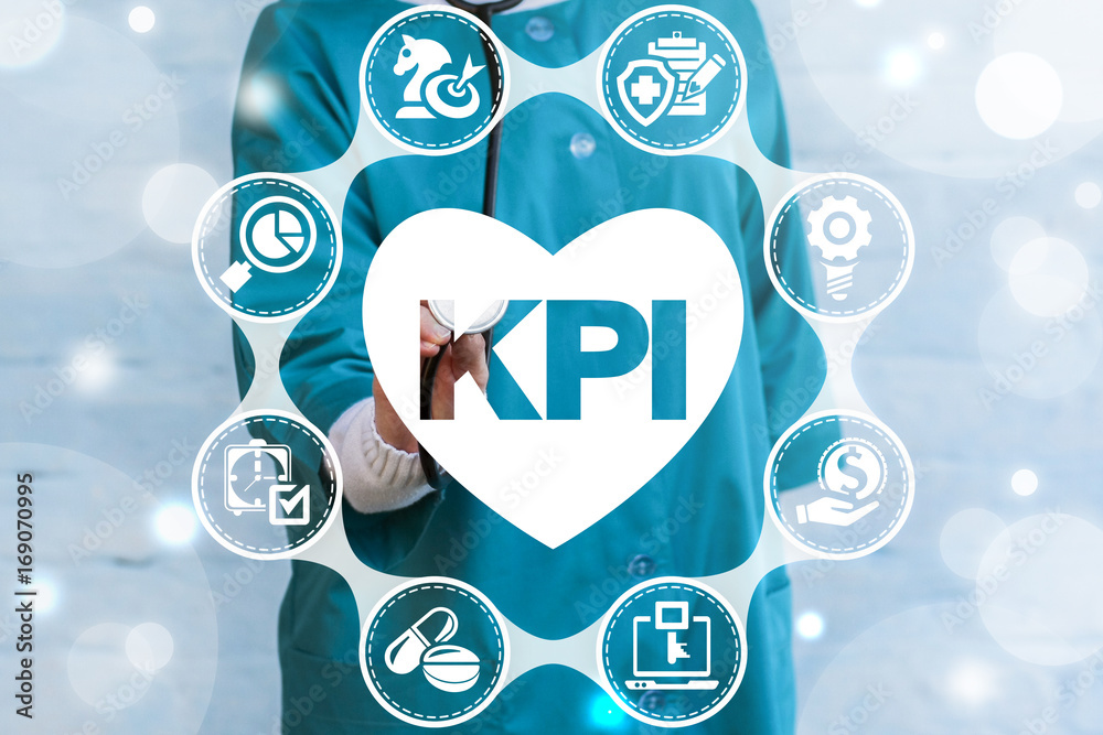 KPI - Key Performance Indicator Health Care concept. Doctor with a ...