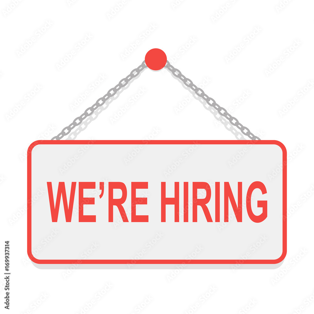 We're Hiring Sign, Sign with the word We're Hiring isolated on a white ...