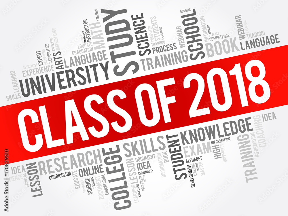 CLASS OF 2018 word cloud collage, education concept background Stock ...
