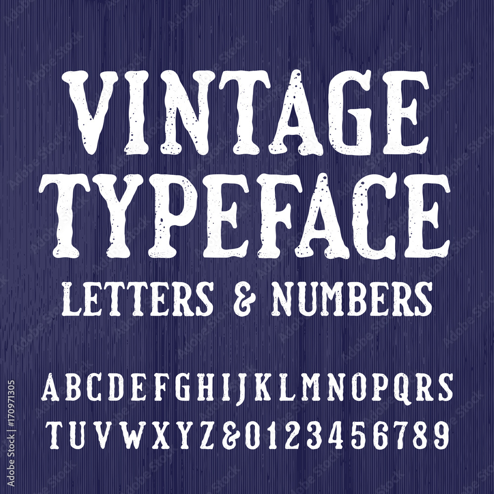 Vintage typeface. Retro alphabet font. Type letters and numbers on a ...