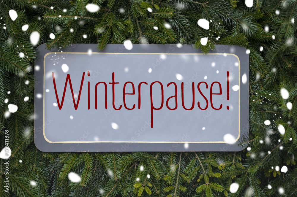 Schild Tafel mit Winterpause Stock Photo | Adobe Stock