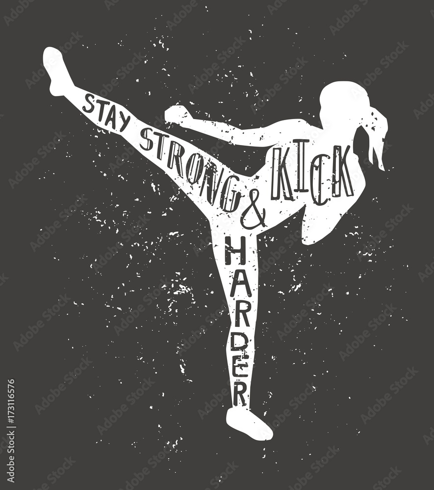 Stay strong and kick harder. Black and white vector illustration with ...