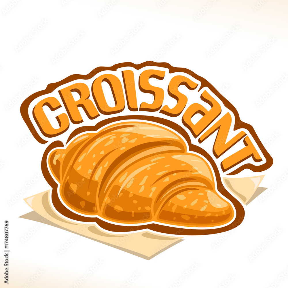 Vector logo for French Croissant, poster with fresh baked goods for ...