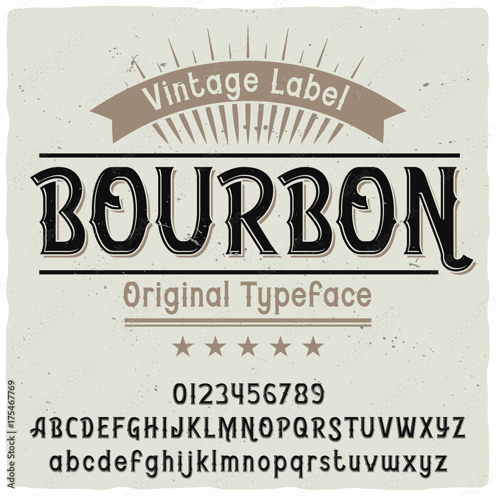 Vintage label typeface named "Bourbon". Good handcrafted font for any ...